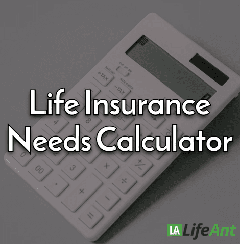 Life Insurance Calculator - Calculate Your Life Insurance Needs